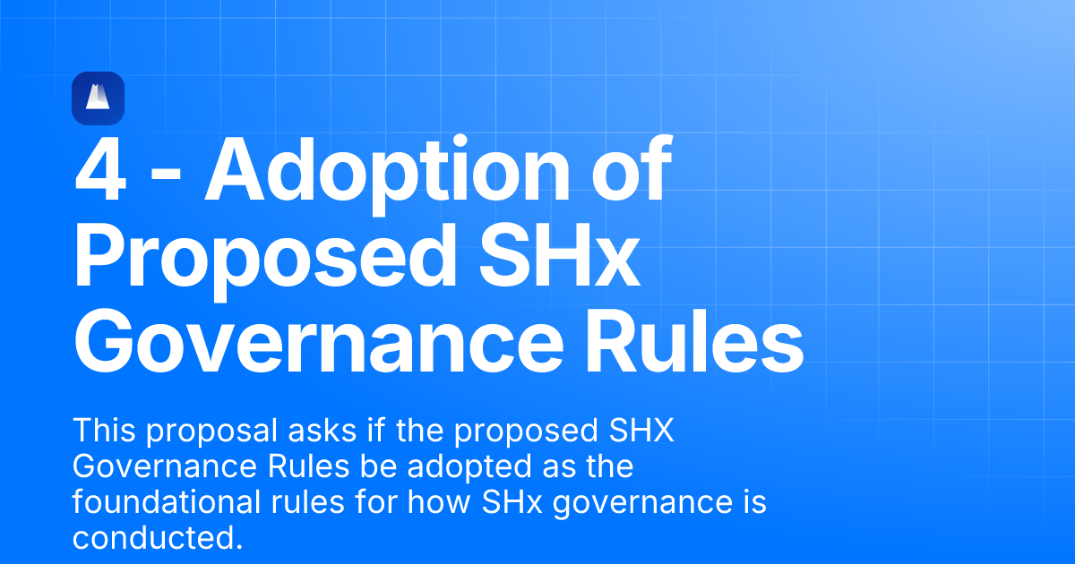 4 - Adoption of Proposed SHx Governance Rules | Stronghold SHx